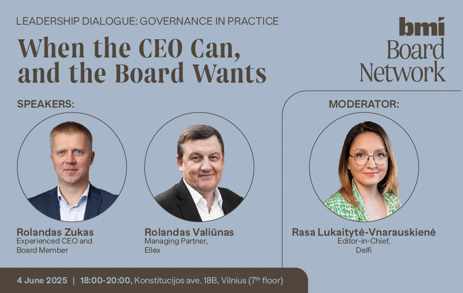 When the CEO Can, and the Board Wants| Live, Vilnius - BMI Institute